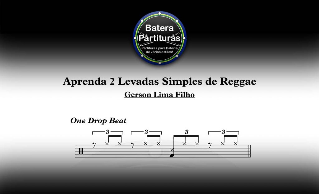 Aprenda 2 Levadas Simples de Reggae – Batera Partituras